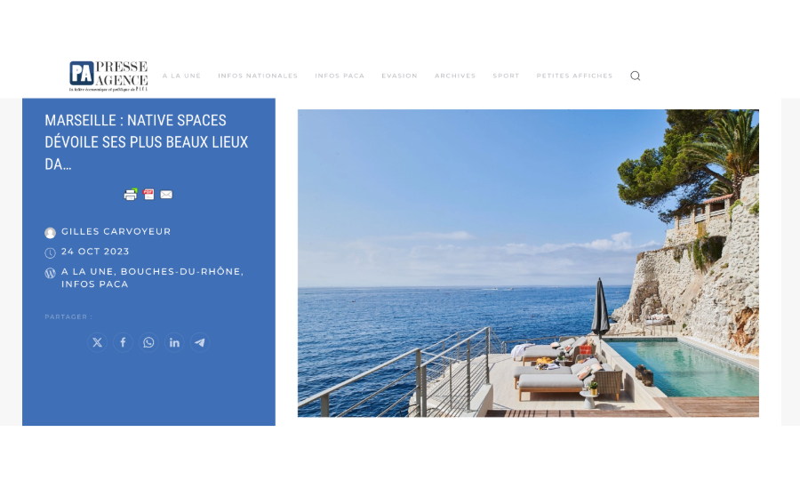 Article | MARSEILLE : NATIVE SPACES DÉVOILE SES PLUS BEAUX LIEUX